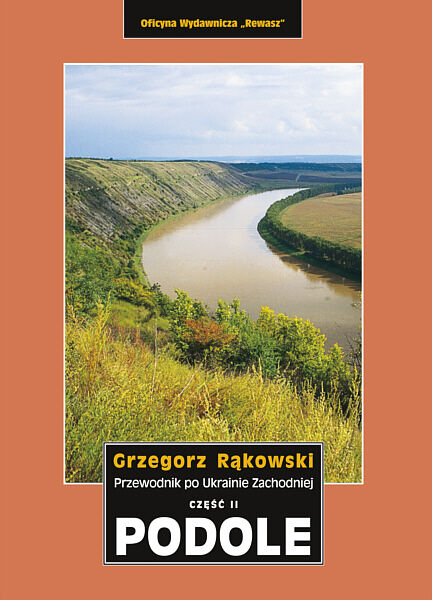 kup Podole. Przewodnik po Ukrainie Zachodniej część II